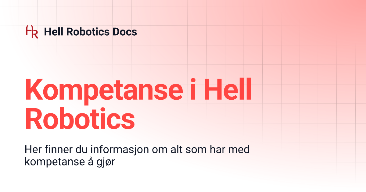 Kompetanse i Hell Robotics | Hell Robotics Docs