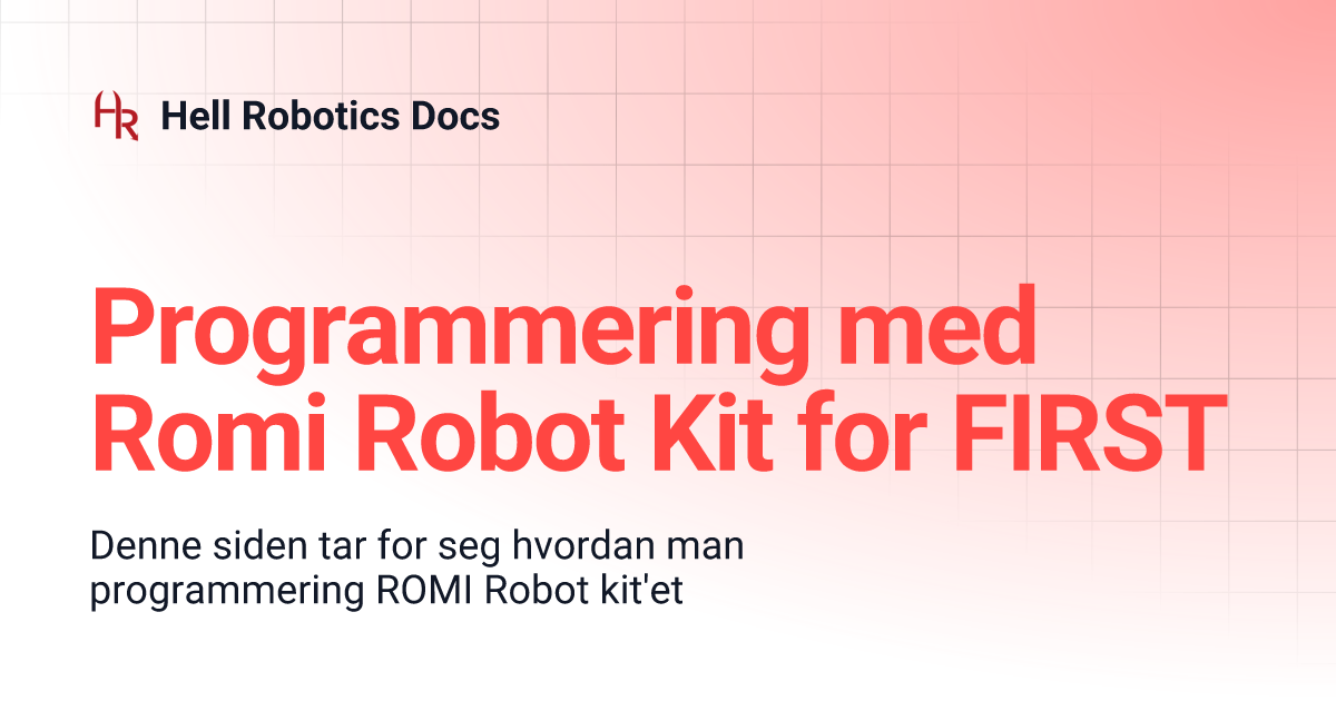 Programmering med Romi Robot Kit for FIRST | Hell Robotics Docs